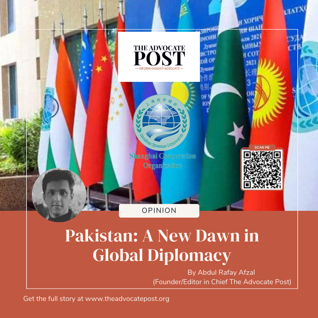 Pakistan: A New Dawn in Global Diplomacy - The Advocate Post